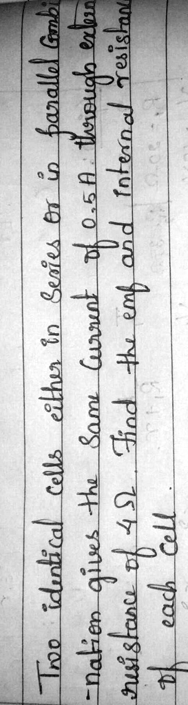 SOLVED: 'two identical cells either in series or in parallel ...
