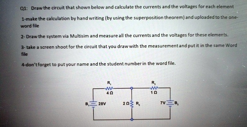 q1 draw the circuit shown below and calculate the currents and voltages for each element 1 make ...