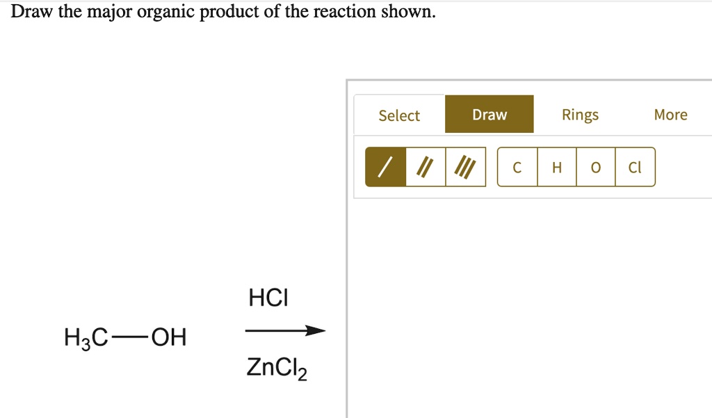 SOLVED: Draw the major organic product of the reaction shown: Select Draw Rings More H Cl HCI ...