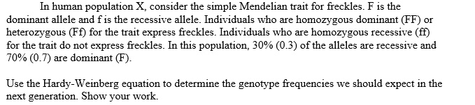 SOLVED: In human population X, consider the simple Mendelian trait for ...
