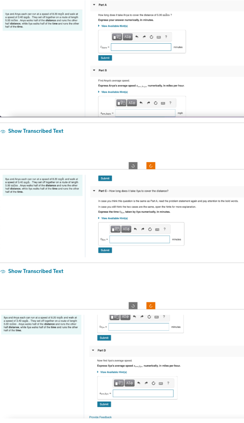 Part A liga and Anya each can run at a speed of 8.20 mph and walk at a ...