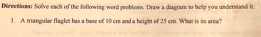VIDEO solution: A triangular flaglet has a base of 10 cm and a height of 25 cm. What is its area?