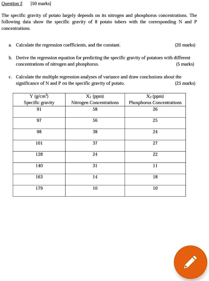 question 2 50 marks the specific gravity of potato largely depends on ...