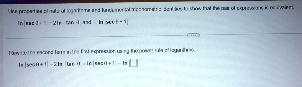 Use properties of natural logarithms and fundamental trigonometric ...