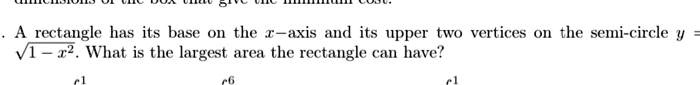 SOLVED: A rectangle has its base on the x-axis and its upper two ...