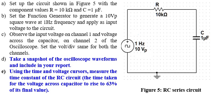 SOLVED: a) Set up the circuit shown in Figure 5 with the component ...