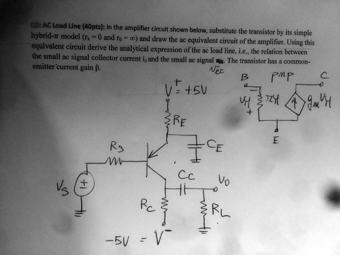 SOLVED: Load Line In the amplifier circuit shown below, substitute the ...