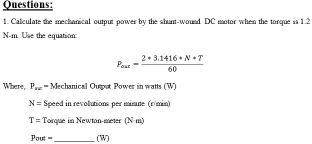SOLVED: Mechanical Output Power Calculation' Question: 1. Calculate the mechanical output power ...