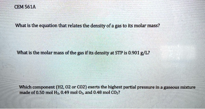 SOLVED: What is the equation that relates the density of a gas to its ...