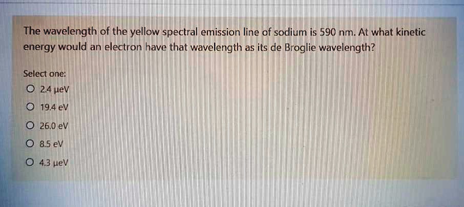 the wavelength of the yellow spectral emission line ofisodium is 590 nm ...