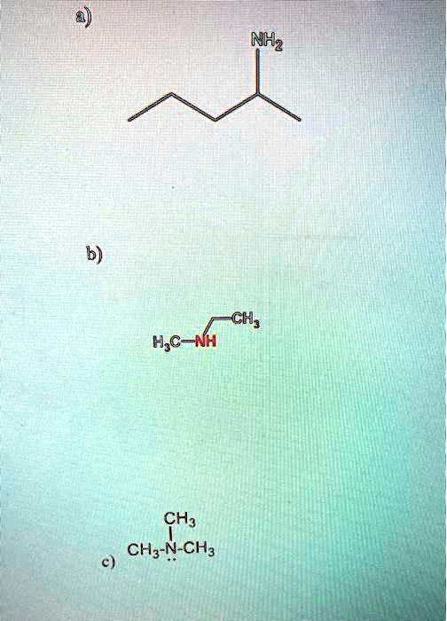 SOLVED: Classify the following amines as primary, secondary, and tertiary and state their names ...