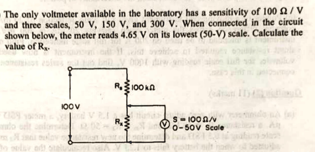 the only voltmeter available in the laboratory has a sensitivity of 100 ...