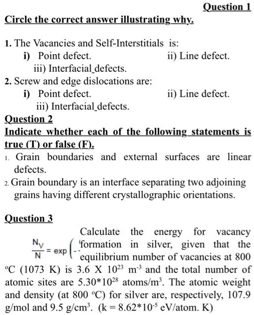SOLVED: The Vacancies and Self-Interstitials are: Point defects. ii ... SOLVED: The Vacancies and Self-Interstitials are: Point defects. ii ...