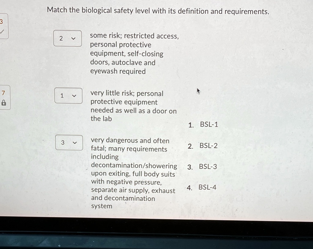 SOLVED: Match the biological safety level with its definition and ...