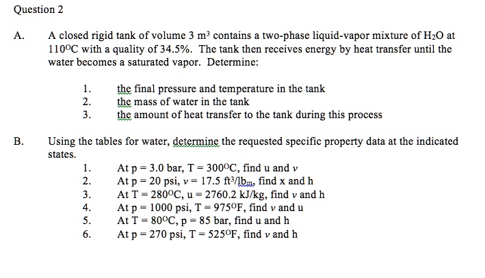 question 2 a a closed rigid tank of volume 3 m3 contains a two phase ...