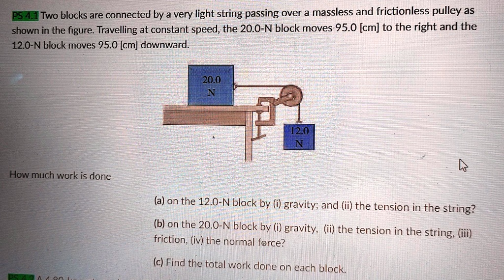 p54 two blocks are connected by a very light string passing over a massless and frictionless ...