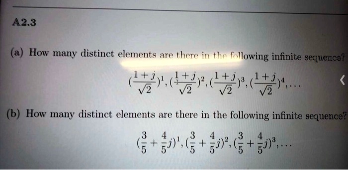 SOLVED: How many distinct elements are there in the following infinite ...