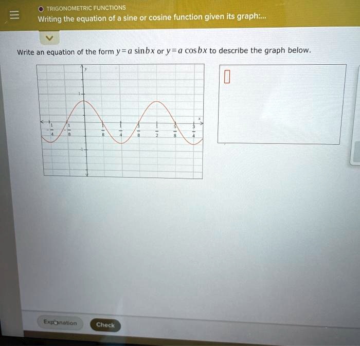 Solved Trigonometric Functions Writing The Equation Of A Sine Or Cosine Function Given Its