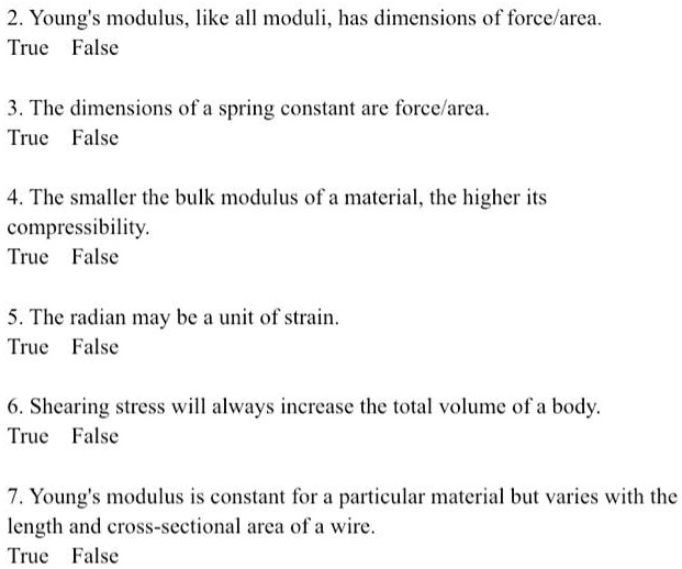 SOLVED: 2. Young's modulus, like all moduli, has dimensions of force ...