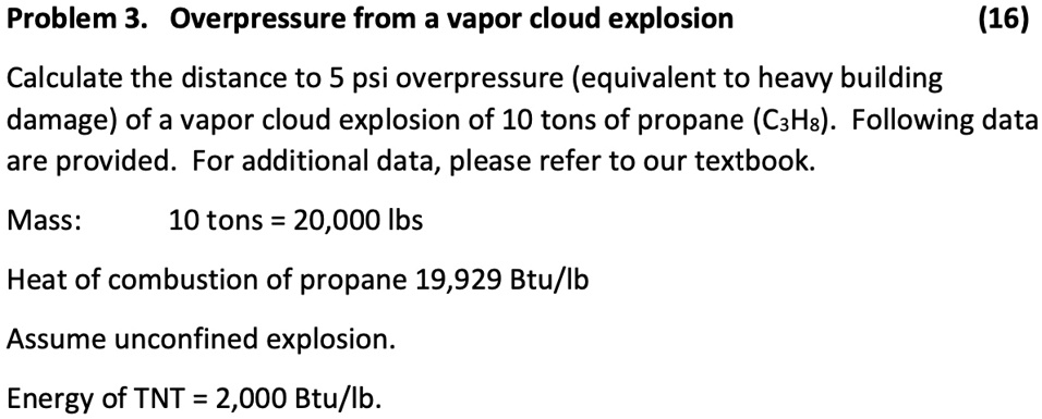 problem 3 overpressure from a vapor cloud explosion 16 calculate the ...