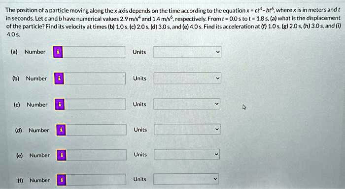 SOLVED: The position of a particle moving along the x-axis depends on the time according to the ...