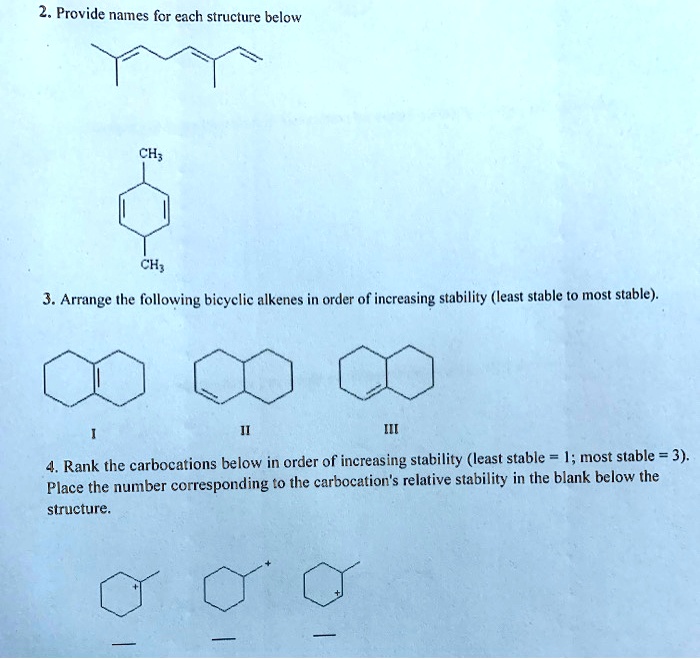 2 provide names for each structure below ch ch 3 arrange the following bicyclic alkenes in order ...