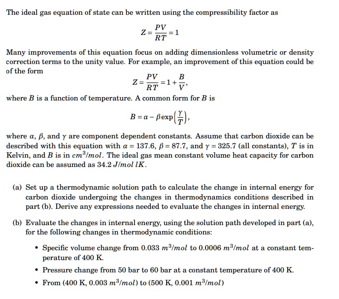 SOLVED: The ideal gas equation of state can be written using the ...