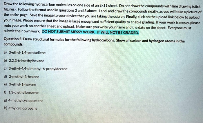 SOLVED: Draw the following hydrocarbon molecules on one side of an 8x11 ...
