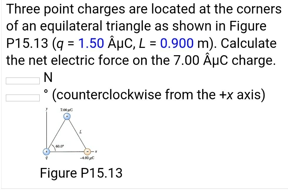 three point charges are located at the corners of an equilateral triangle as shown in figure ...