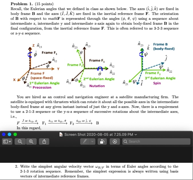 Problem 1. (15 points) Recall, the Eulerian angles that we...