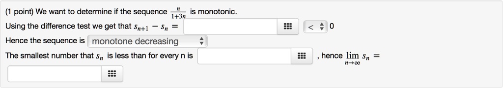 point we want to determine if the sequence i3n is monotonic using the ...
