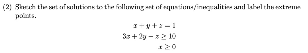 (2) Sketch the set of solutions to the following set of equations ...