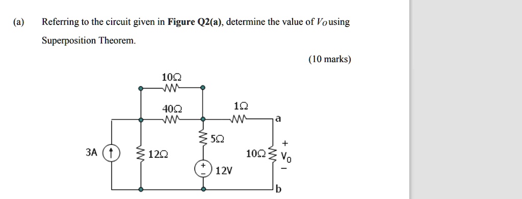 SOLVED: Referring to the circuit given in Figure Q2(a), determine the value of VO using the ...