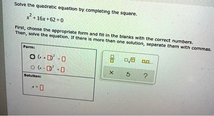 Solved Solve The Quadratic Equation By Completing The Square 16x 2