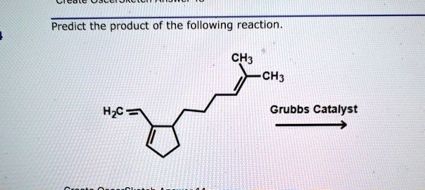 SOLVED: Predict the product of the following reaction: CH3CH2CH=CH2 + Grubbs Catalyst