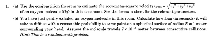 SOLVED: (a) Use the equipartition theorem to estimate the root-mean-square velocity vrms = âˆš ...