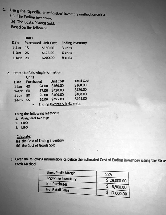 SOLVED: Using ' the "Specific Identification" inventory (a) The Ending method; calculate ...