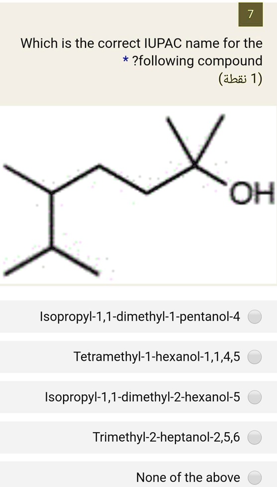 Which is the correct IUPAC name for the following compound? OH ...