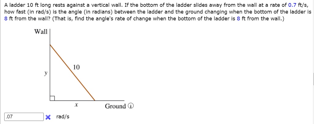 a ladder 10 ft long rests against a vertical wall if the bottom of the ...