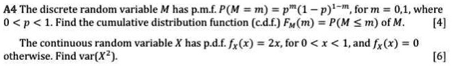 a4 the discrete random variable m has pmf pm m p1 p mform 01where 0 p 1 ...