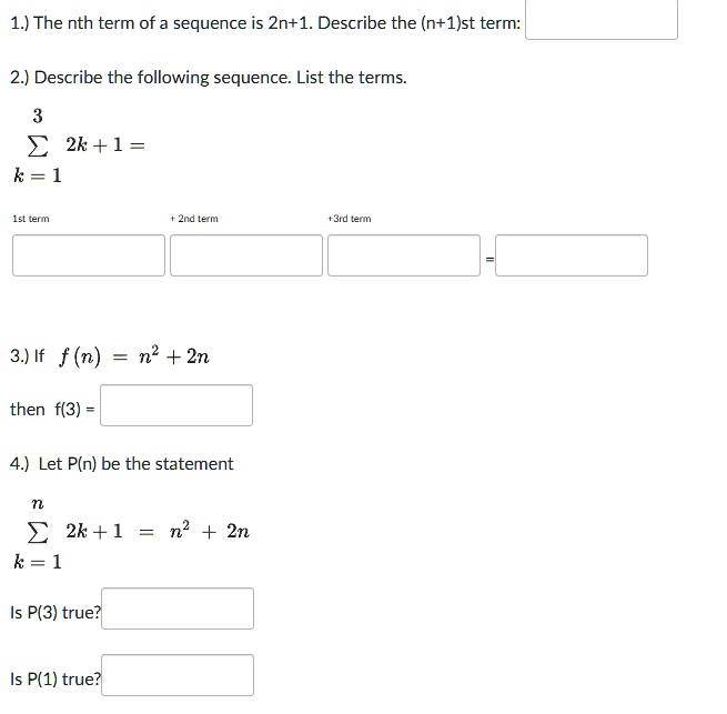 SOLVED: The nth term of a sequence is 2n + 1. Describe the (n + 1)st term. 2. Describe the ...