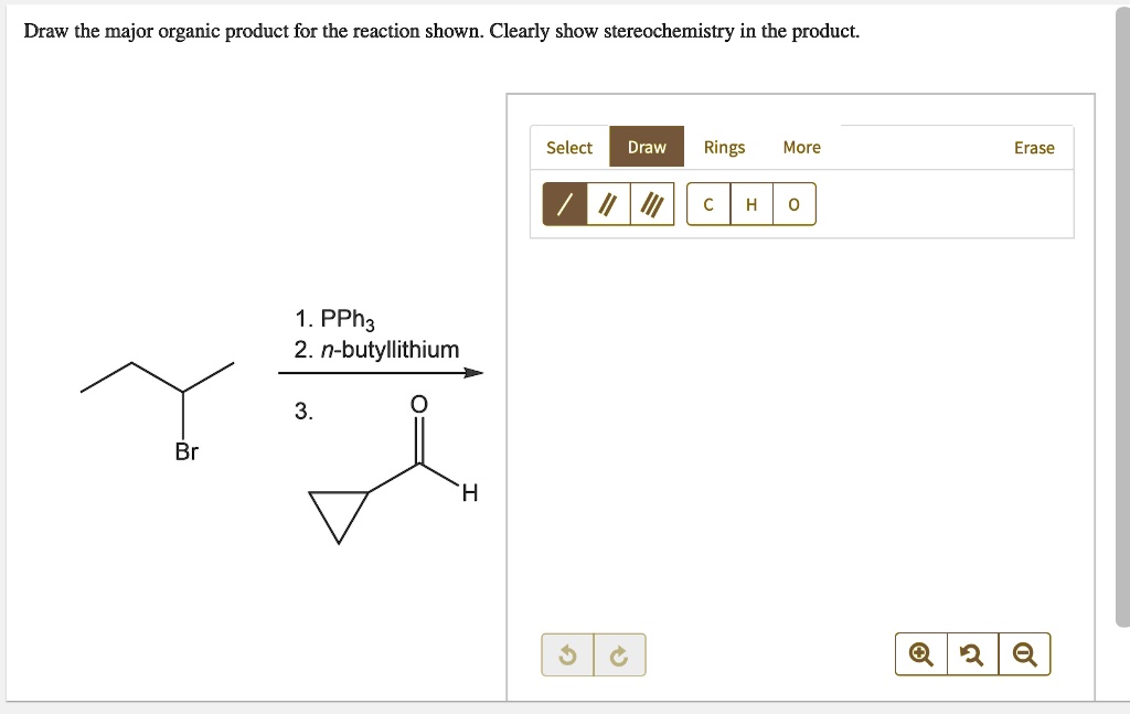 draw the major organic product for the reaction shown clearly show stereochemistry in the ...