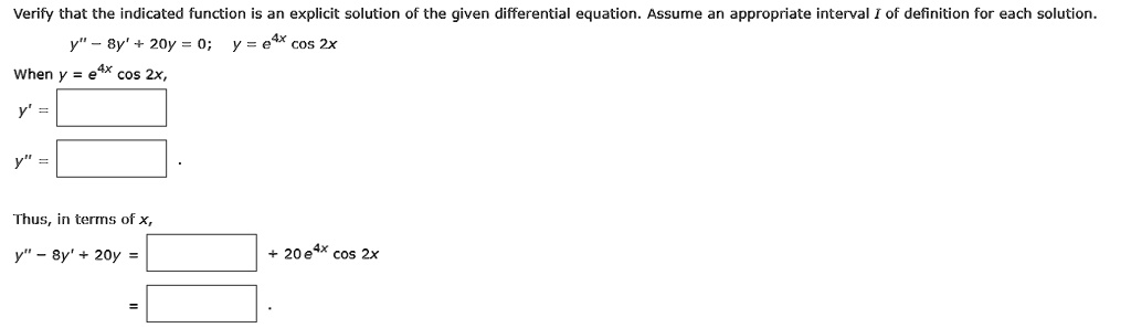 SOLVED: Verify that the indicated function is an explicit solution of ...