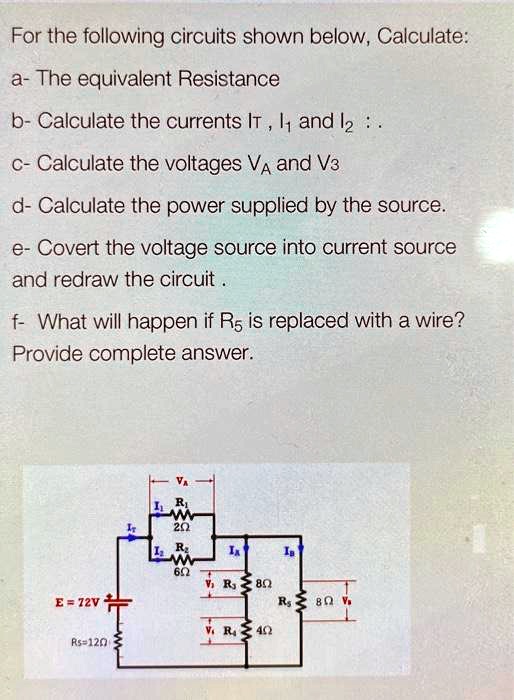 SOLVED: For the following circuits shown below, calculate: a- The ...