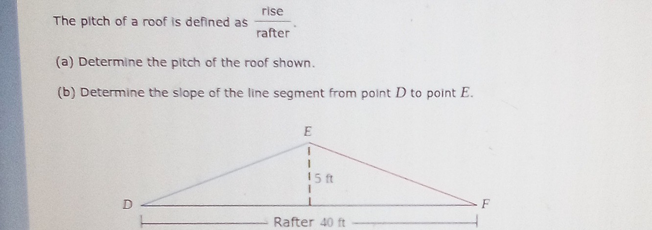 SOLVED: The pitch of a roof is defined as ( rise )/( rafter ). (a ...
