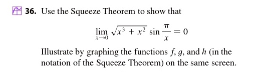 SOLVED: 36.Use the Squeeze Theorem to show that Illustrate by graphing the functions f, g, and h ...