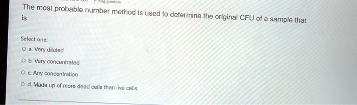 SOLVED:The most probable number method is used to determine the ...