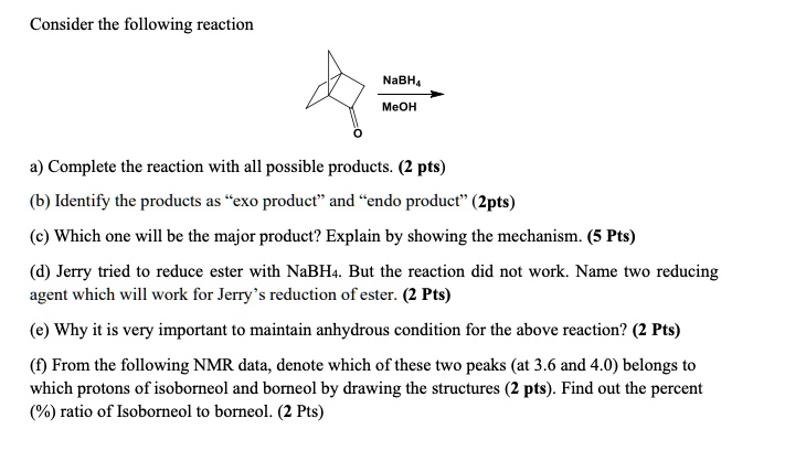 SOLVED:Consider the following reaction NaBHa MeOH Complete the reaction ...