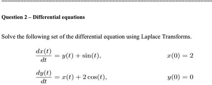 SOLVED: 'please answer this Question 2 Differential equations Solve the following set of the ...