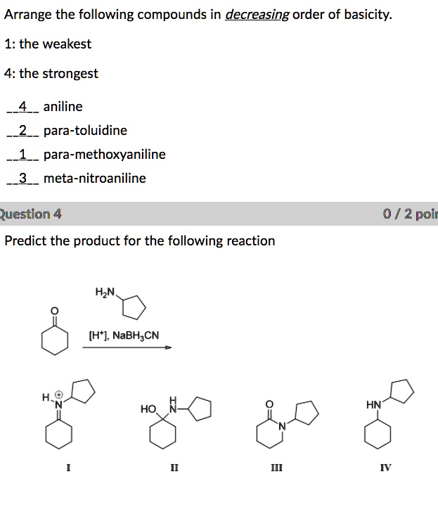 SOLVED: Arrange the following compounds in decreasing order of basicity: 1: the weakest 4: the ...
